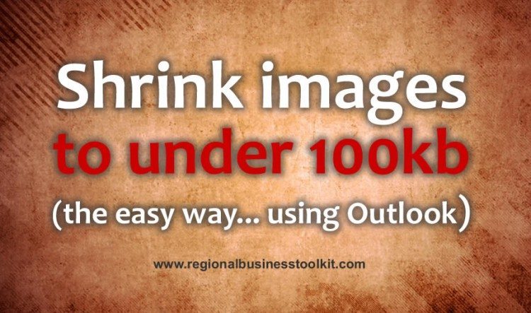 How to shrink images to under 100kb (the easy way) - Regional Business ...